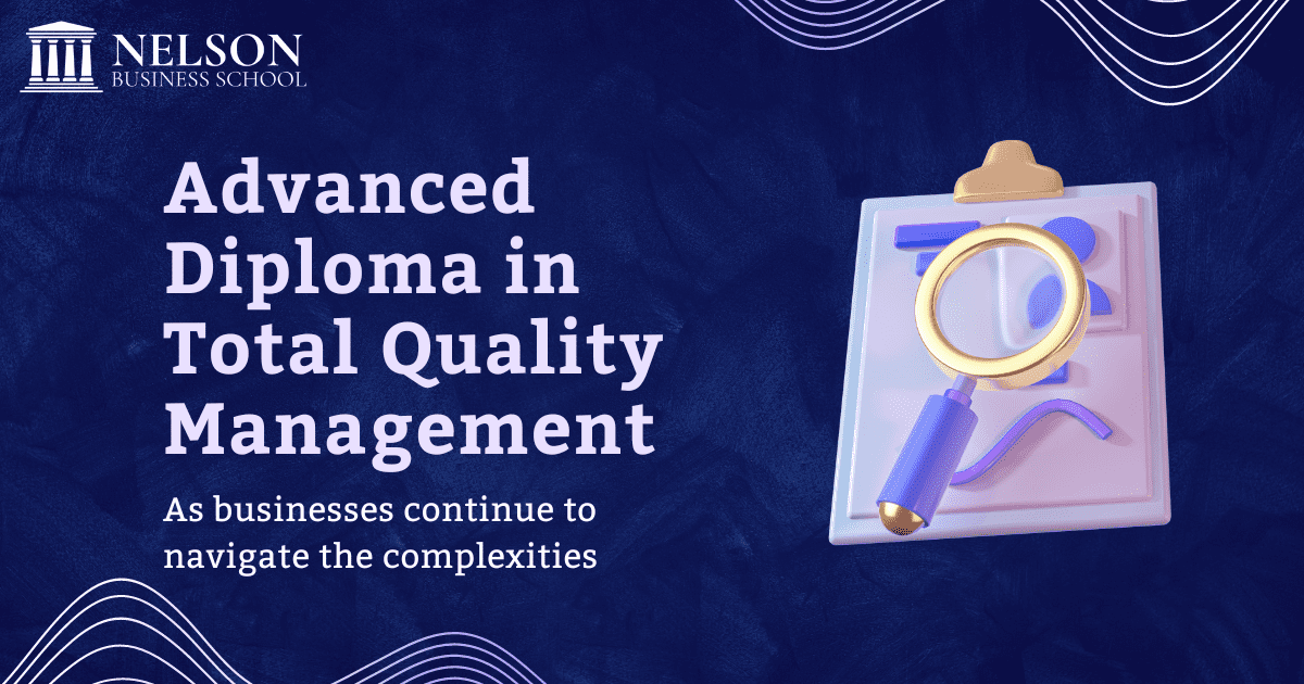 Achieving Excellence: The Online Advanced Diploma in Total Quality ...